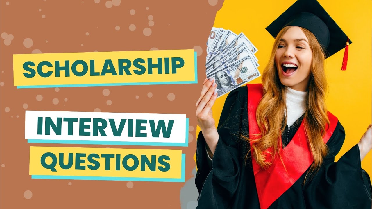 Scholarship Interview Questions (with answers & tips) - YouTube