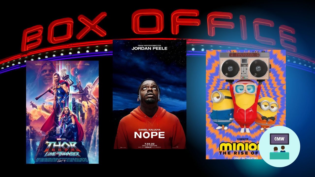 Weekend Movie Box Office Results Nope #1, Thor Love And Thunder ...