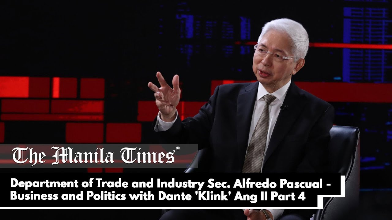 DTI Secreatry Alfredo Pascual - Business and Politics with Dante 'Klink ...