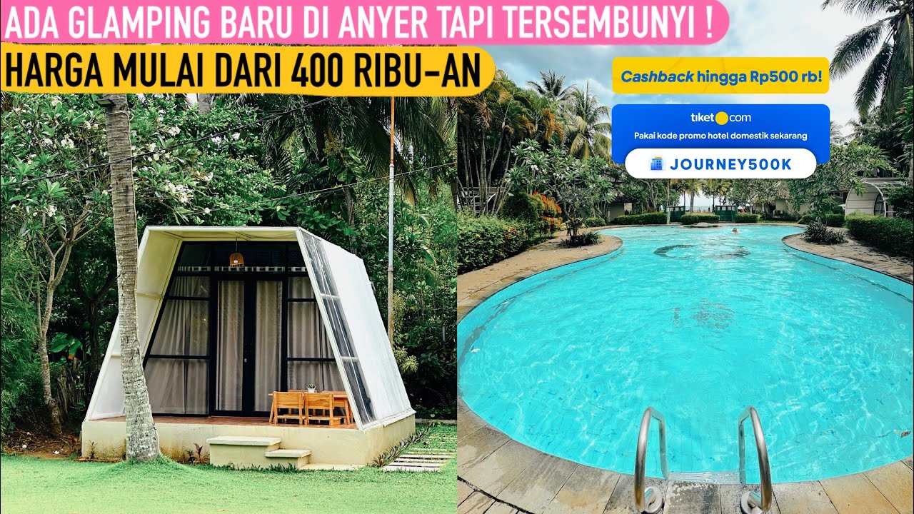 GLAMPING TERSEMBUNYI DI ANYER BARU BUKA HARGA TERJANGKAU | HORISON ...