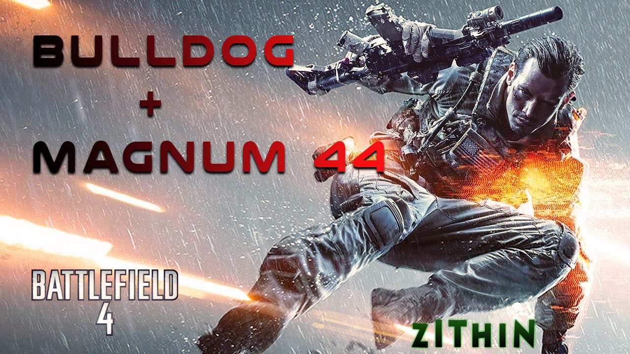 BF4 l Bulldog + Magnum44 - YouTube