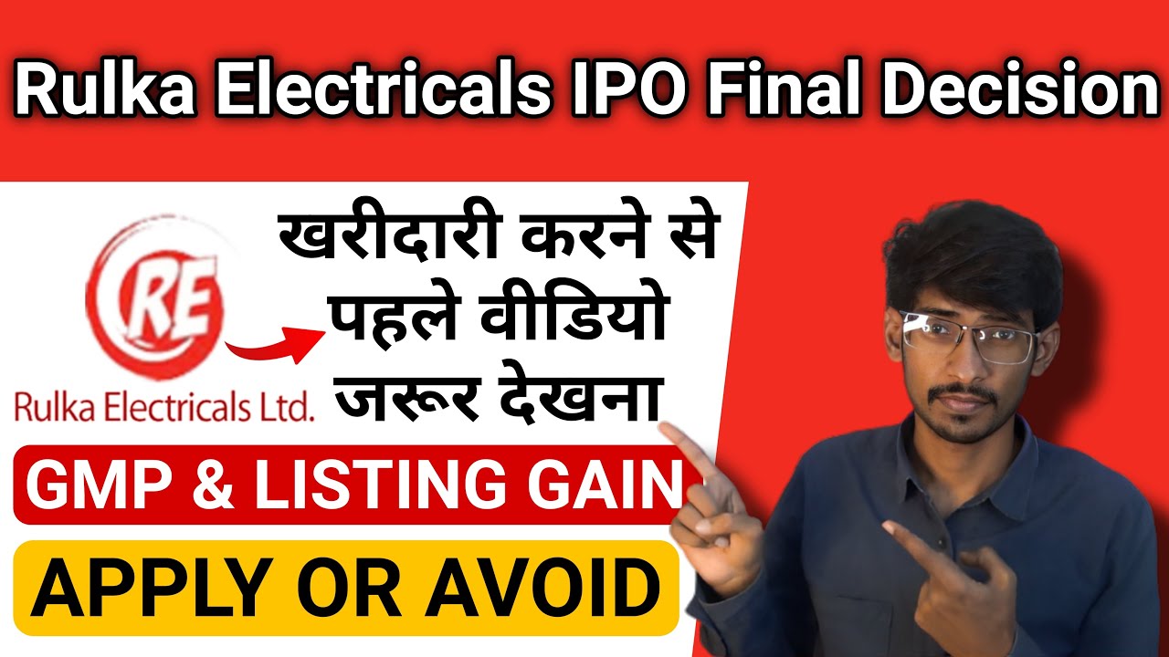 Rulka Electricals IPO Final Decision | Apply OR Avoid? | Rulka ...