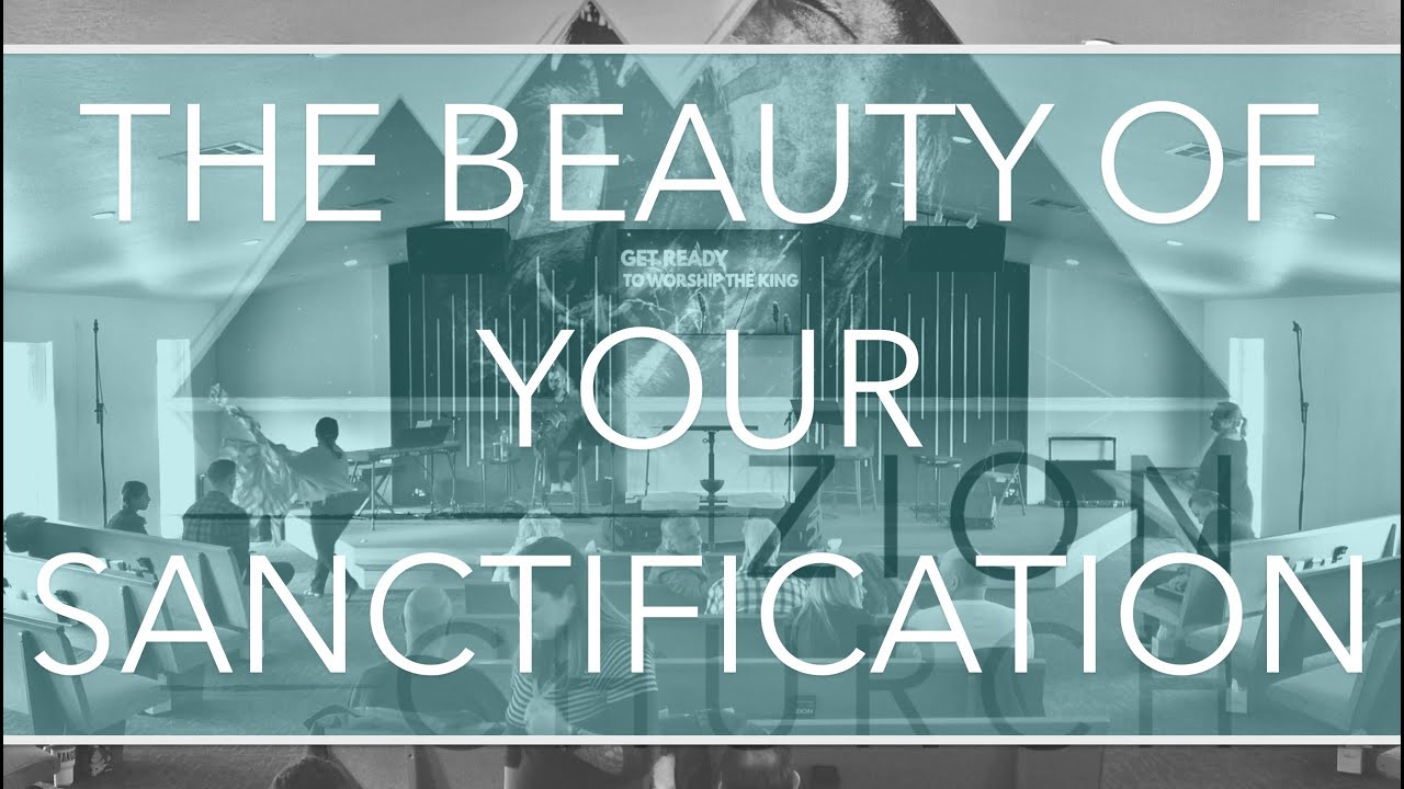 THE BEAUTY OF YOUR SANCTIFICATION 1|29|23 - YouTube