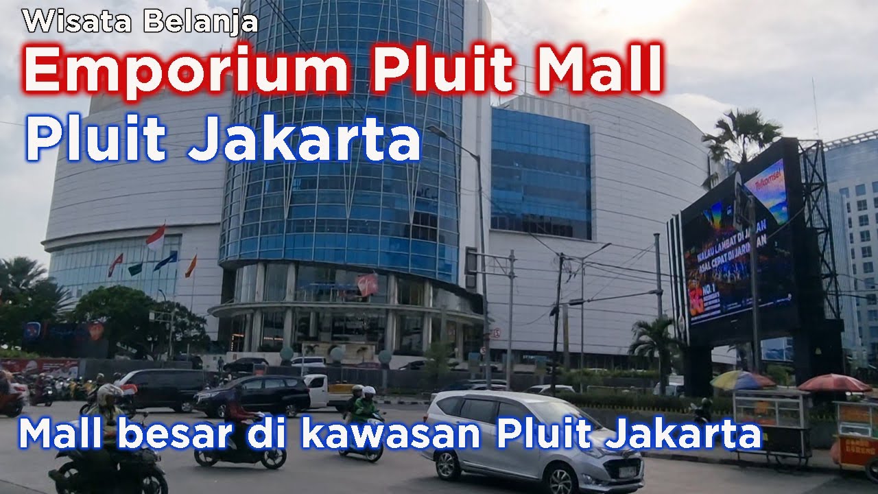 Emporium Pluit Mall - Pluit Jakarta Utara - YouTube