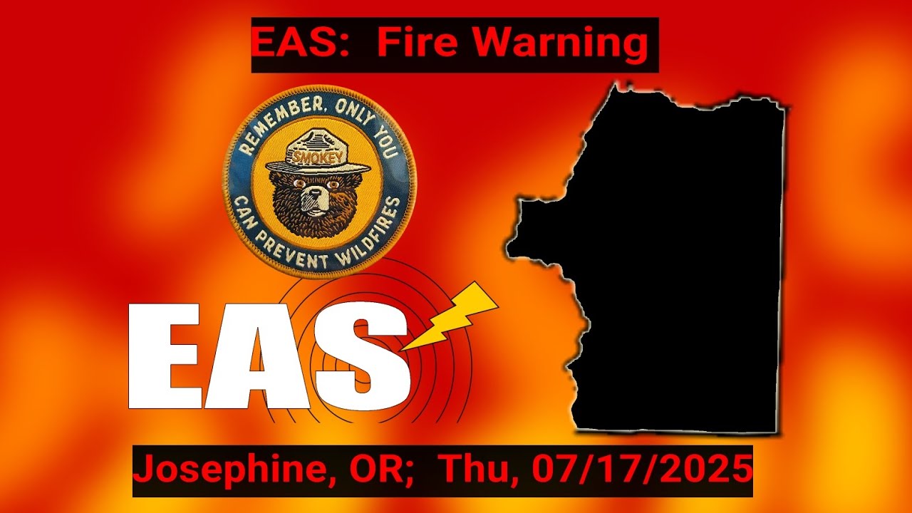 EAS Simulation: Fire Warning for Josephine County, OR - Thu, 07/17/2025 ...