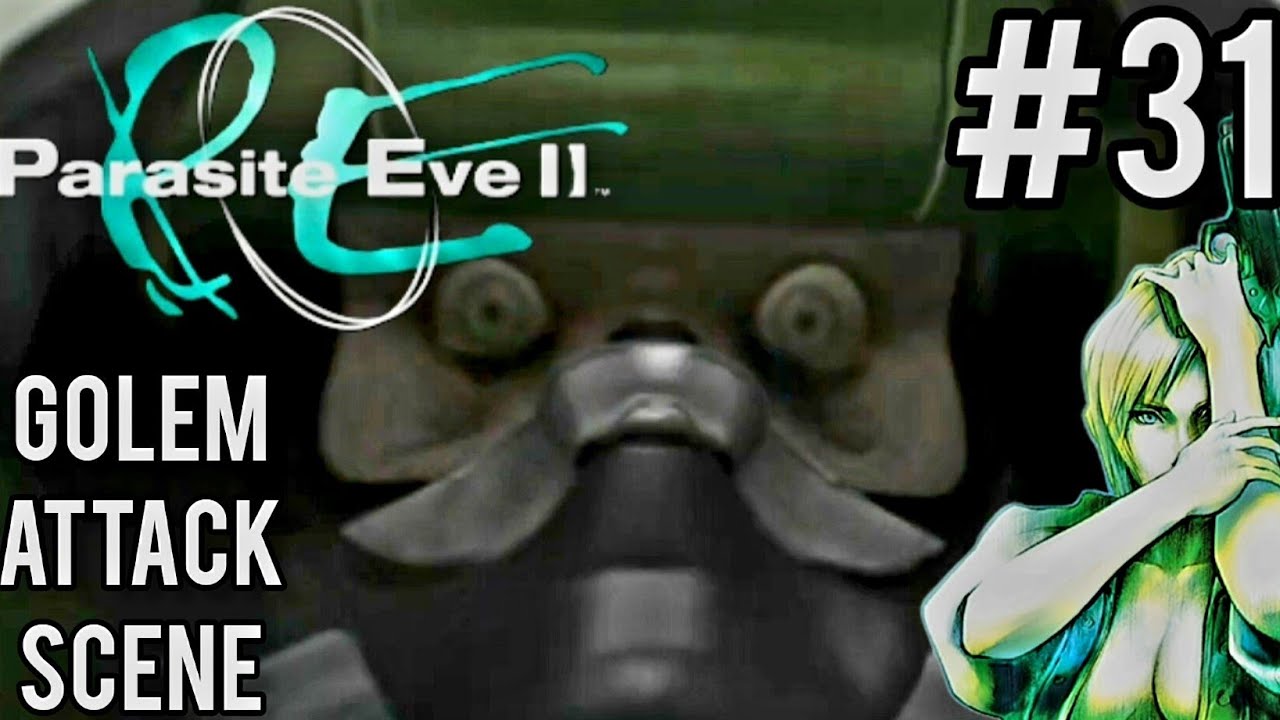 Parasite Eve 2 Playstation] Part 31 Golem Attack Scene / Close to Final ...