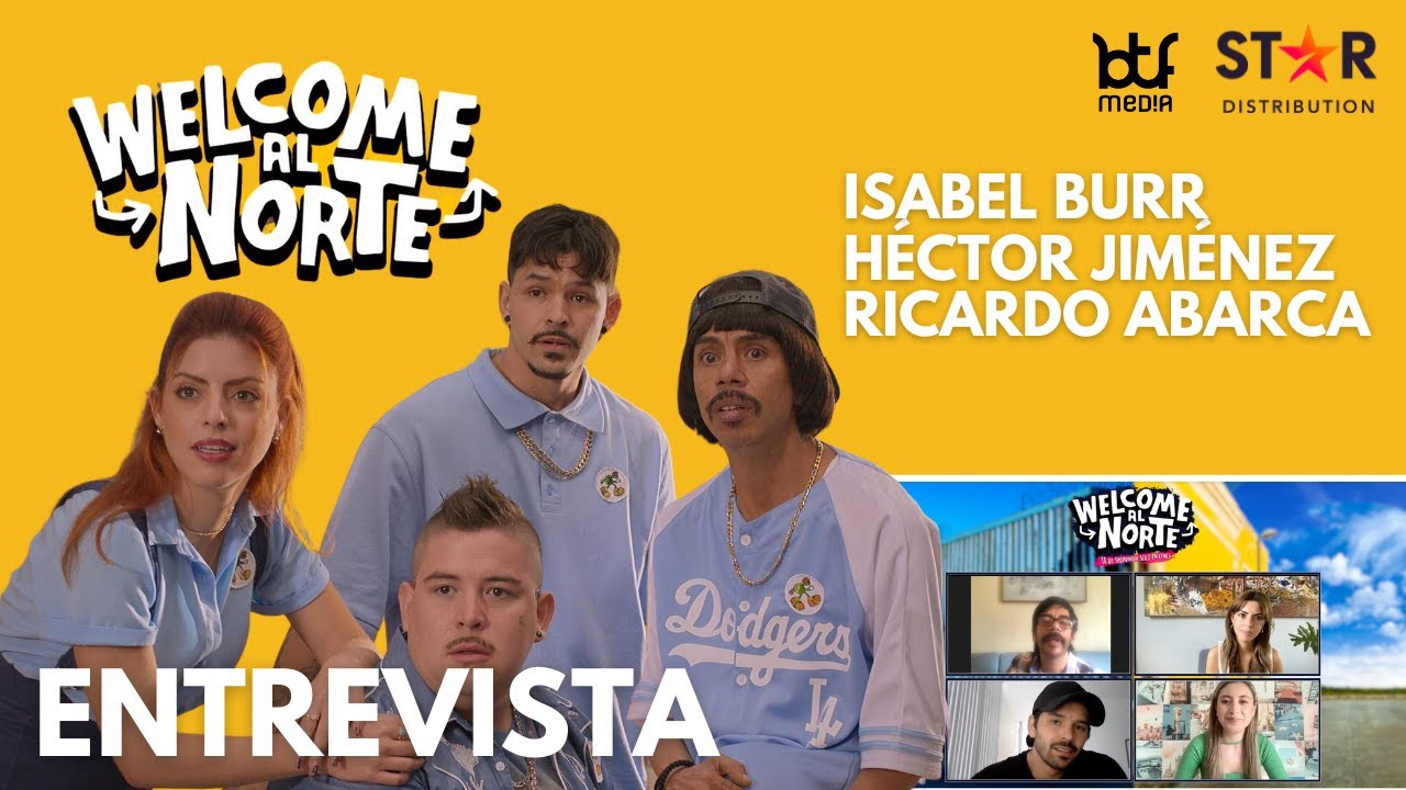Welcome al Norte / Entrevista con Isabel Burr, Ricardo Abarca y Héctor ...