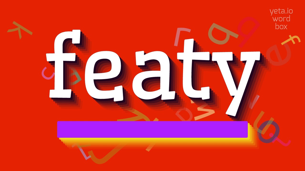How to say "featy"! (High Quality Voices) - YouTube