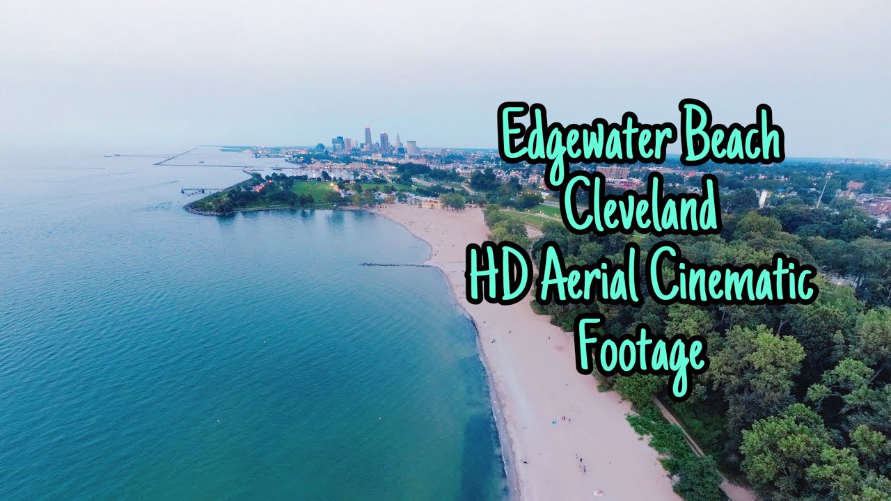 Edgewater Beach - Cleveland, Ohio - HD Aerial Cinematic Footage - YouTube