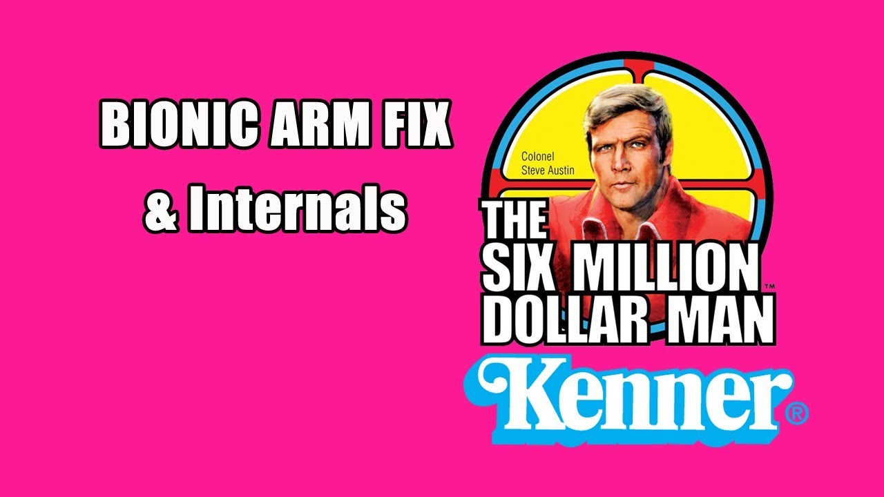 Kenner Six Million Dollar Man - Bionic Arm Fix & Repair - YouTube