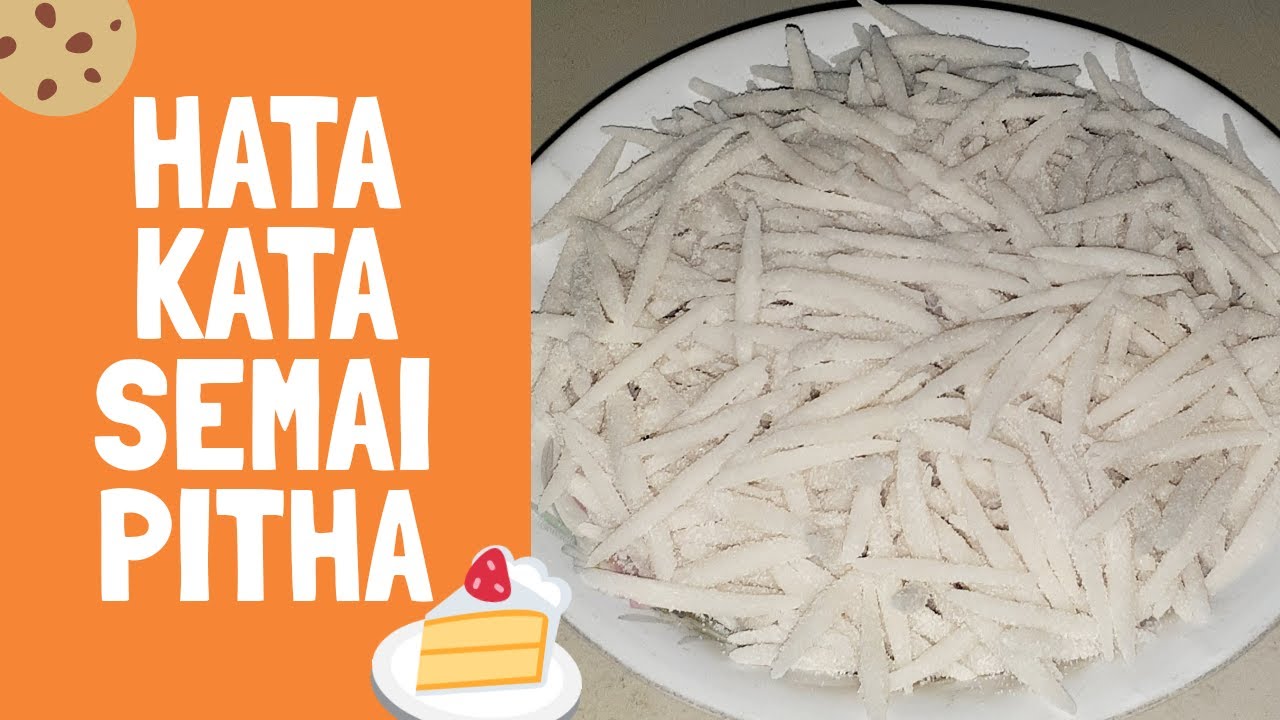 Semai Pitha | Chui Pitha | Bangali Pitha Recipe | সেমাই পিঠা | হাতে ...