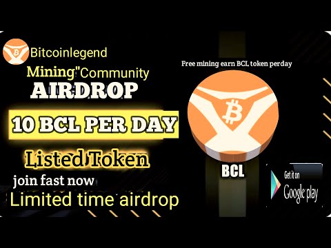 #bitcoinlegend | new real airdrop | BCL free mining airdrop | free 10 BCL token perday | join free |