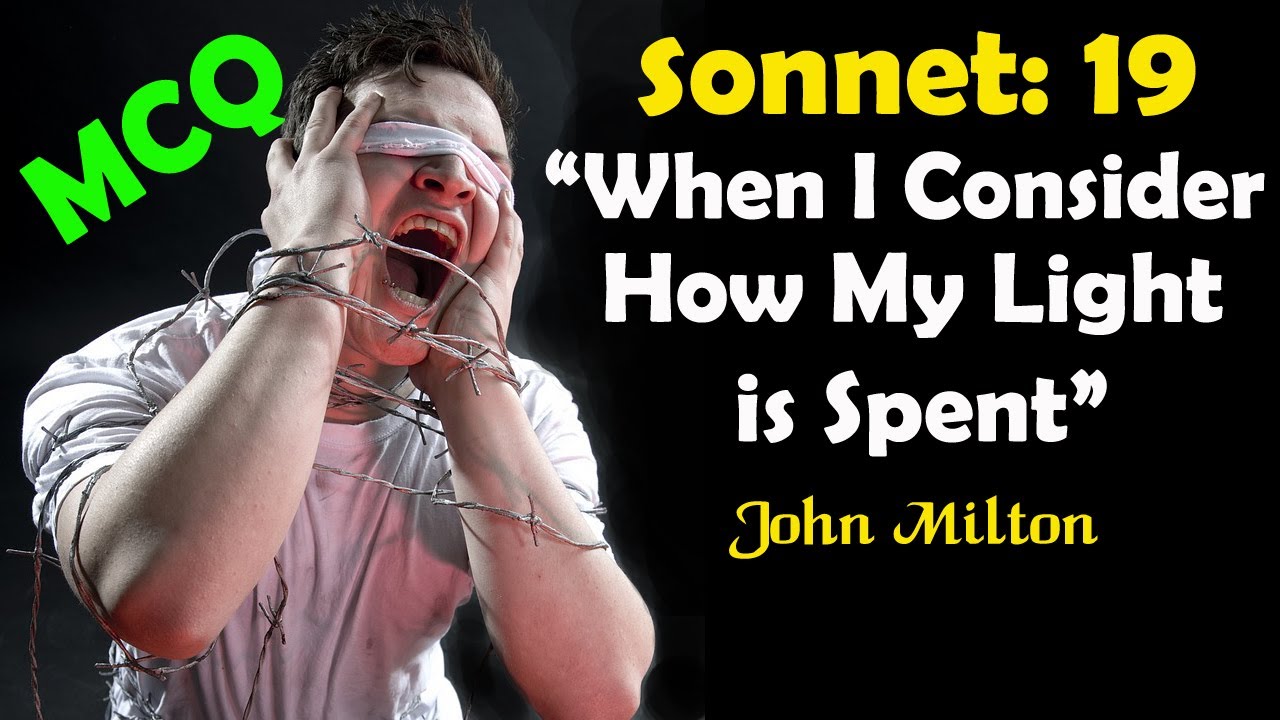 MCQ on Sonnet 19 : On His Blindness (When I consider how my light is ...