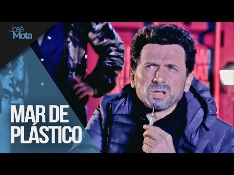 Mar de plástico | José Mota presenta...