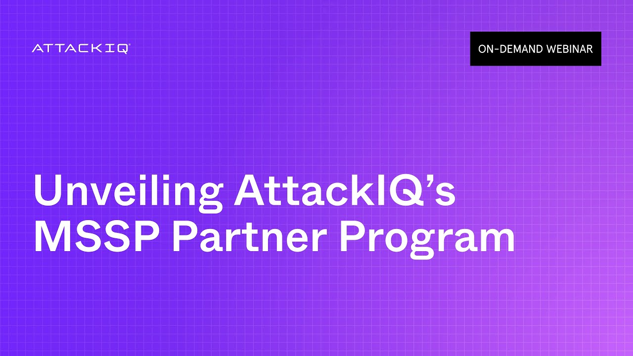 Unveiling AttackIQ’s MSSP Partner Program - YouTube