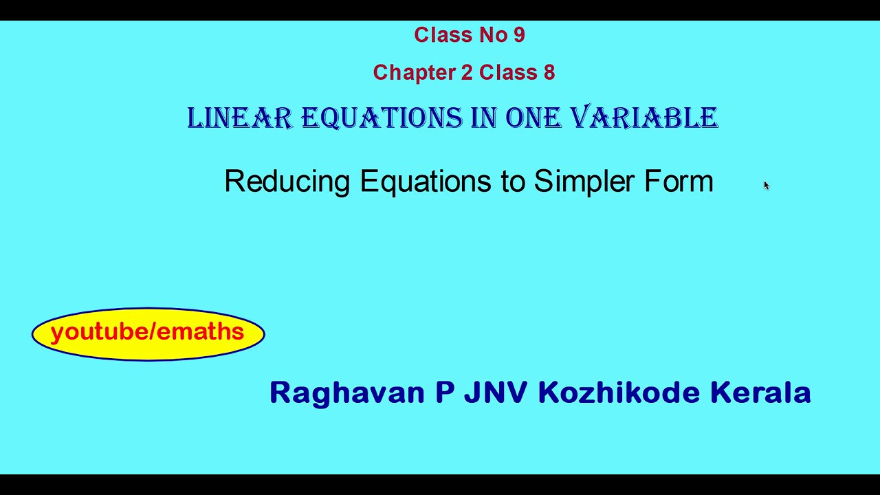 Class 8 Chapter 2 Class No 9 LINEAR EQUATION Reducing Equation to Linear Form emaths - YouTube