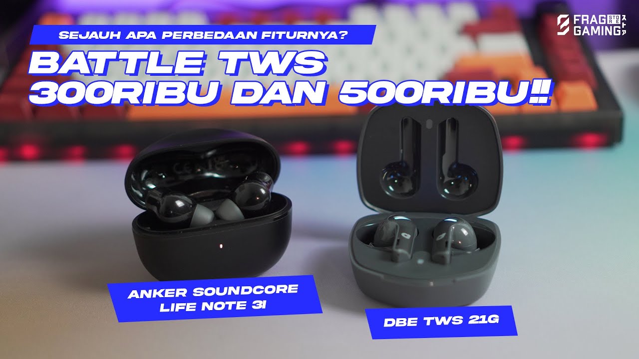 TWS 500ribu vs 300ribu kek gimana sih bedanya? Anker Soundcore Life ...