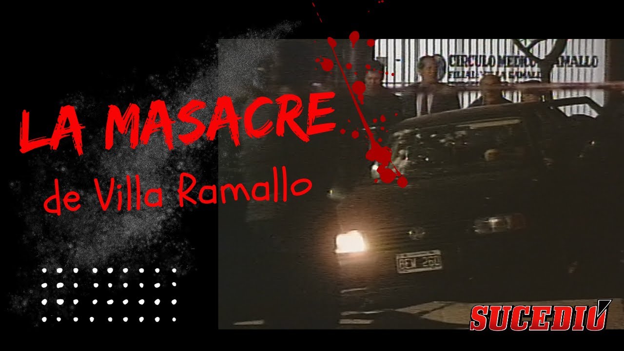 La increíble masacre de Villa Ramallo (completa) parte 1 - YouTube