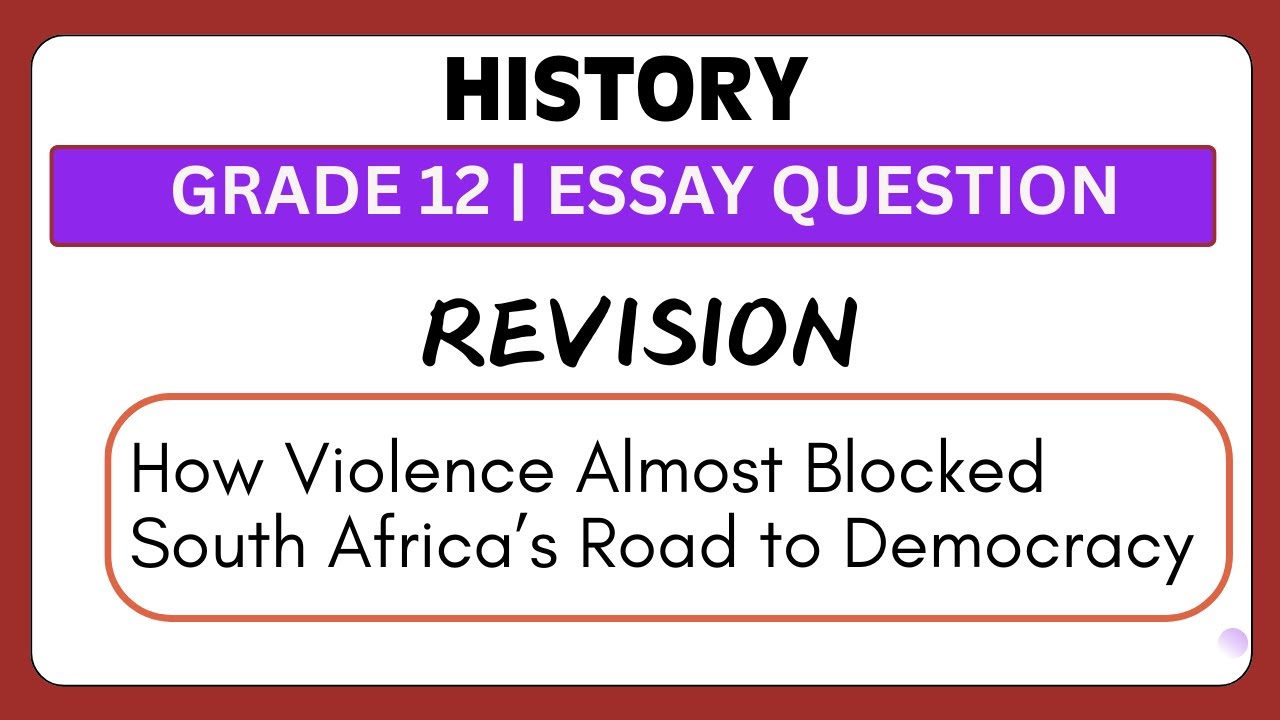 Grade 12 History Essay Help | How Violence Almost Blocked South Africa ...