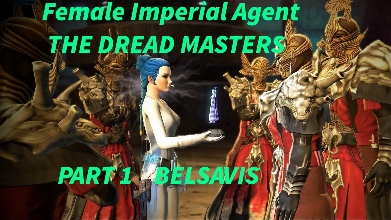 SWTOR THE DREAD MASTERS (PART1 - BELSAVIS, Female Imperial Agent) - YouTube