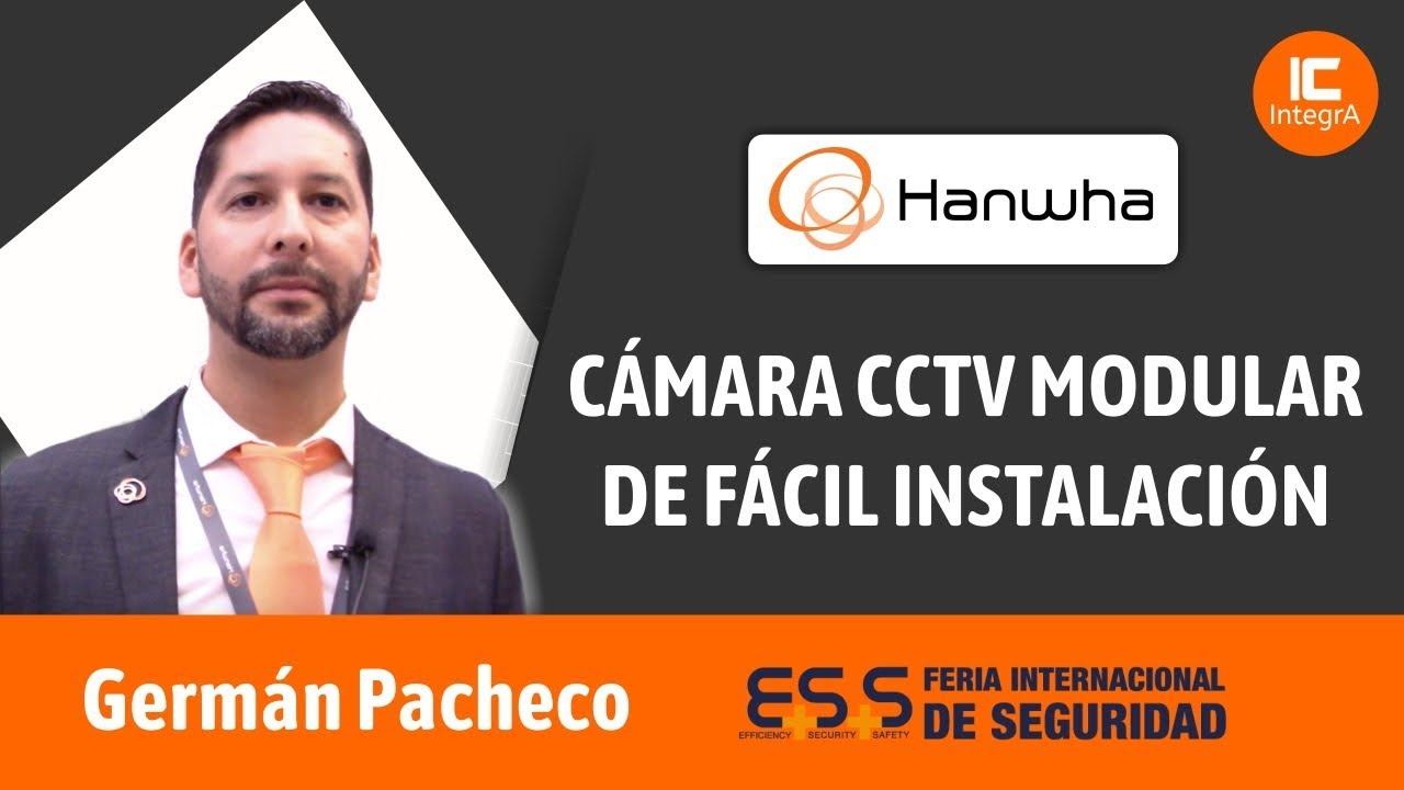 Cámara CCTV modular de fácil instalación - Hanwha - Feria Internacional ...