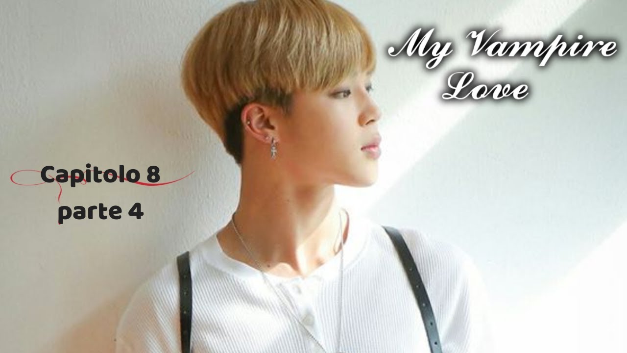 My Vampire Love capitolo 8 (PARTE 4) - YouTube