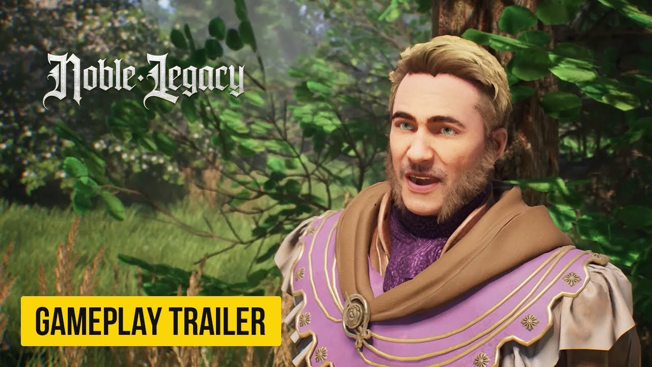 Noble Legacy - Official Gameplay Trailer - YouTube