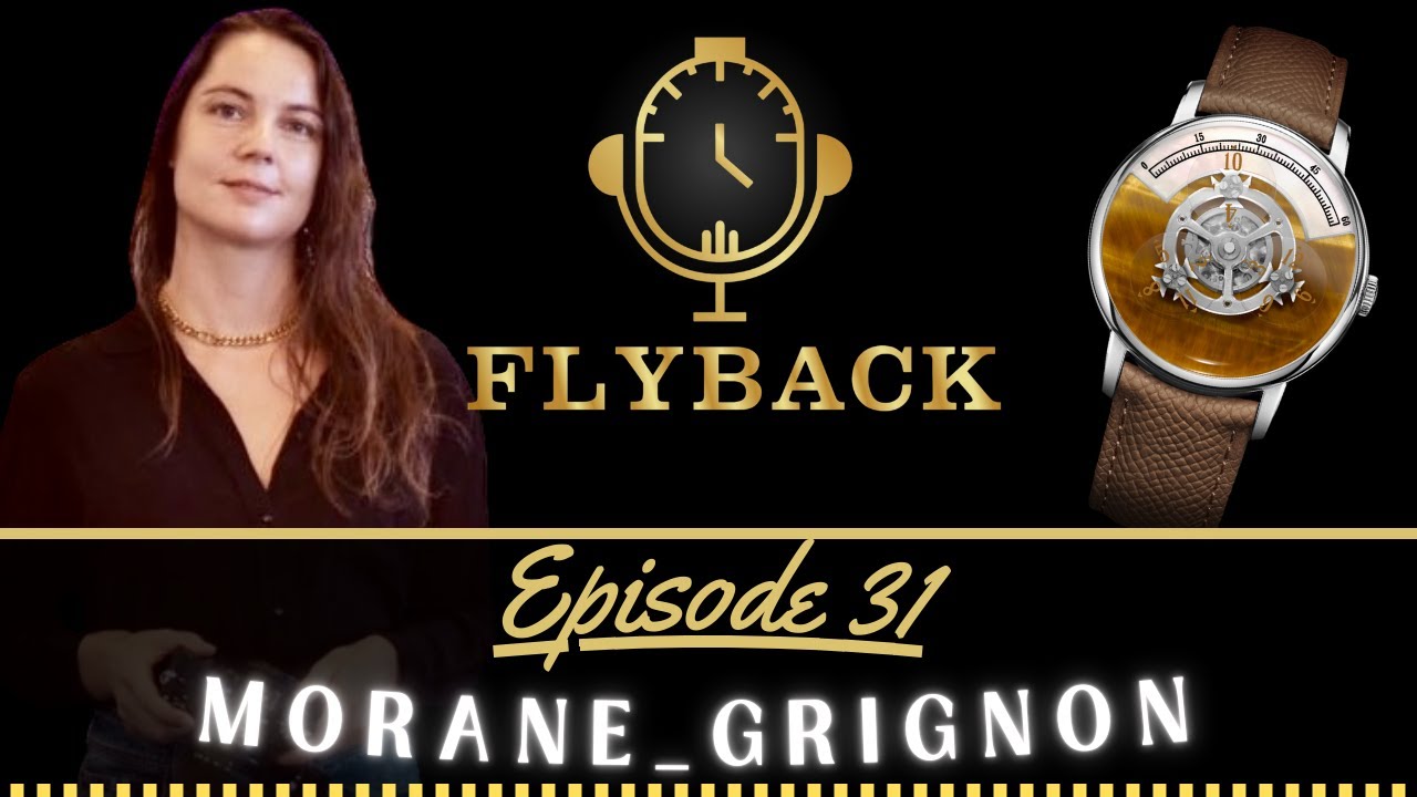 #31 Une montre d'indépendant sinon rien! avec Morane Grignon - YouTube