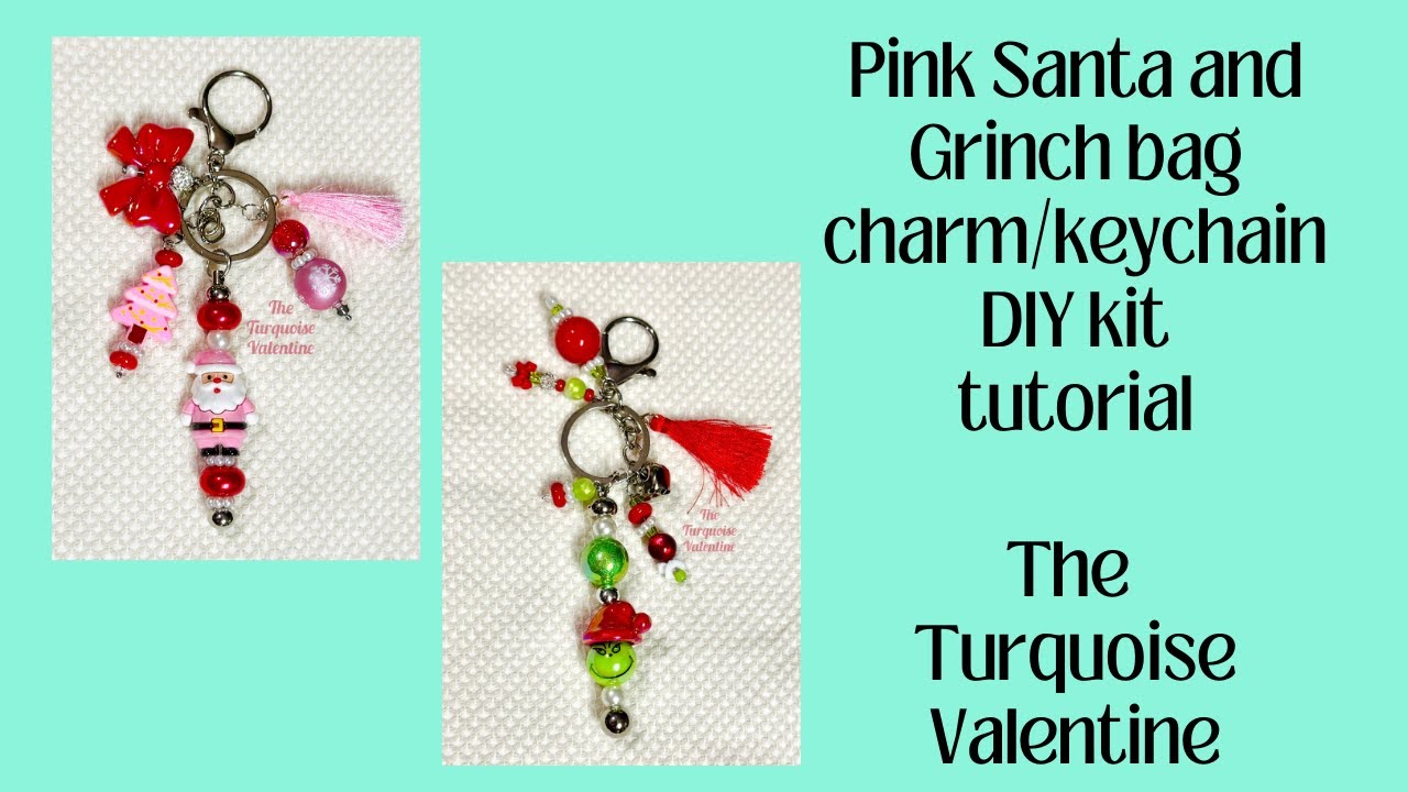 Pink Santa and Grinch bag charm key chain DIY kit tutorial - YouTube