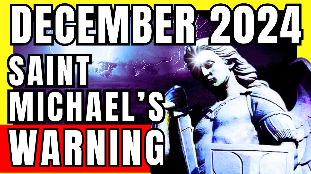 THE LATEST URGENT WARNING FROM SAINT MICHAEL: ENT TIMES ARE NOW - YouTube