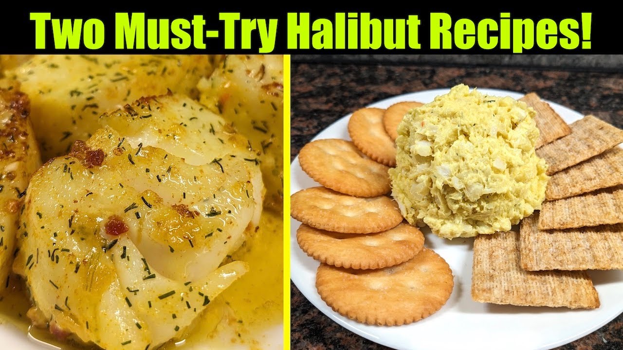 Two Must-Try Halibut Recipes! Delicious Alaskan Halibut Recipes From ...