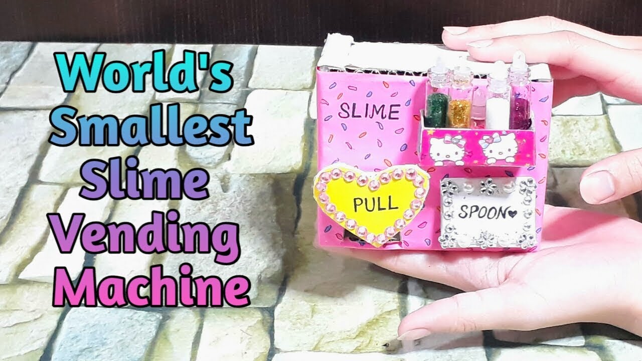 World's Smallest Slime Vending Machine 2019 - YouTube