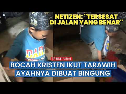 Bocah Kristen di Sorong Ikut Tarawih 3 Hari, Jawabannya Bikin Ayah Terdiam”