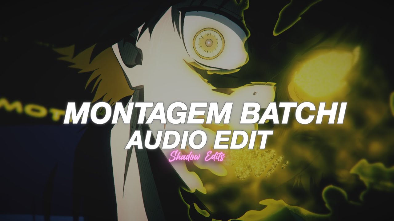 montagem batchi - MXZI & rushex [edit audio] - YouTube