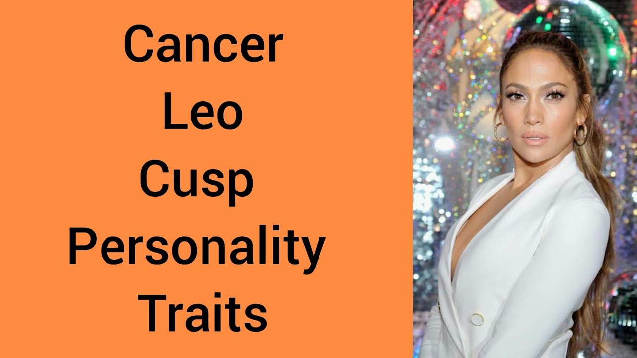 Cancer-Leo cusp personality traits (July 19 - July 24)| #cusp # ...