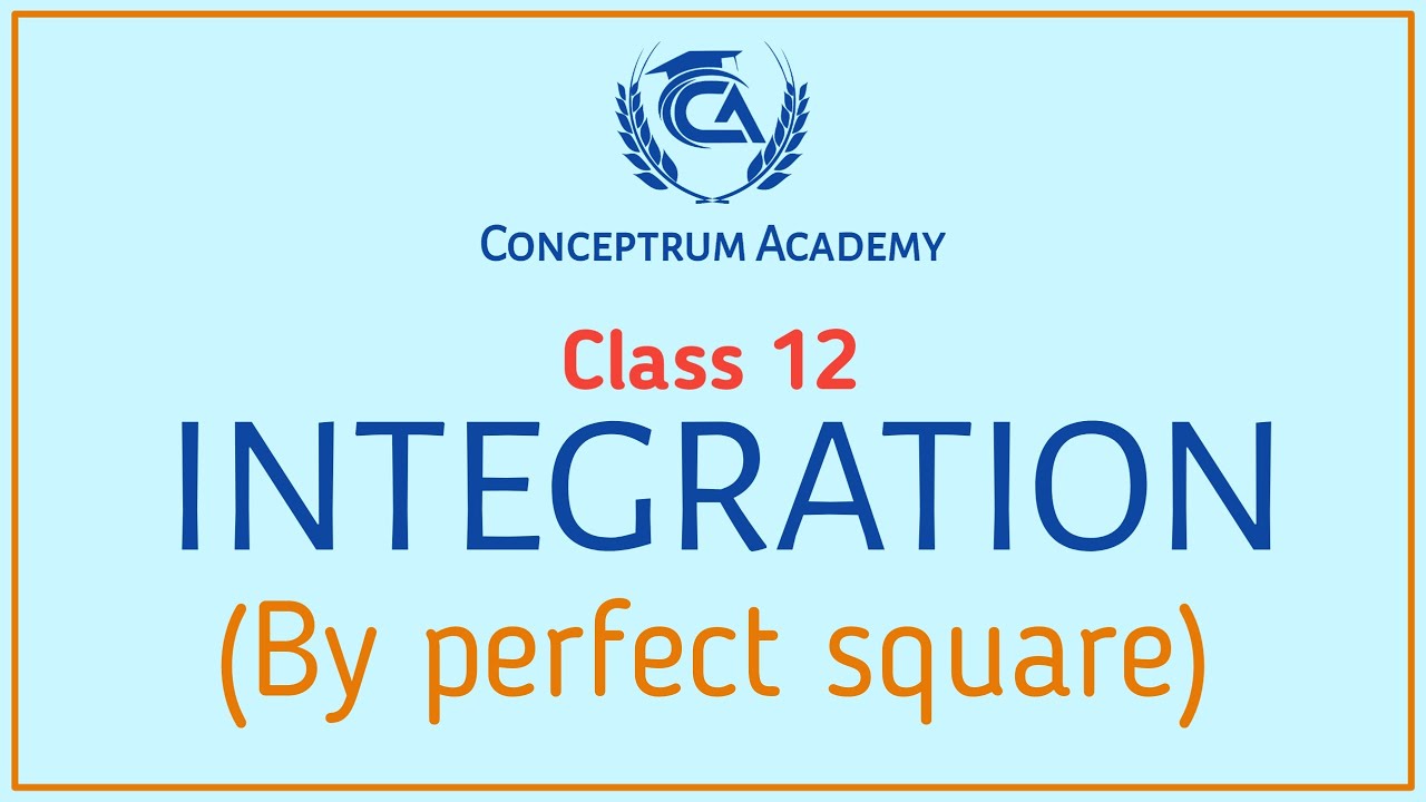 Class 12th integration by Perfect square - YouTube
