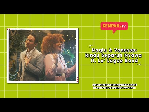 [Akustik] Naqiu & Vanessa - Rindu Separuh Nyawa | Gempak TV