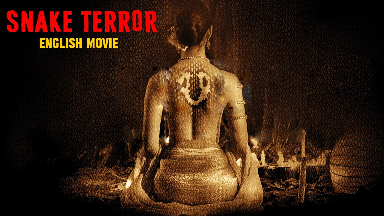 SNAKE TERROR | Full Adventure Hollywood Movie In English | Supernatural ...