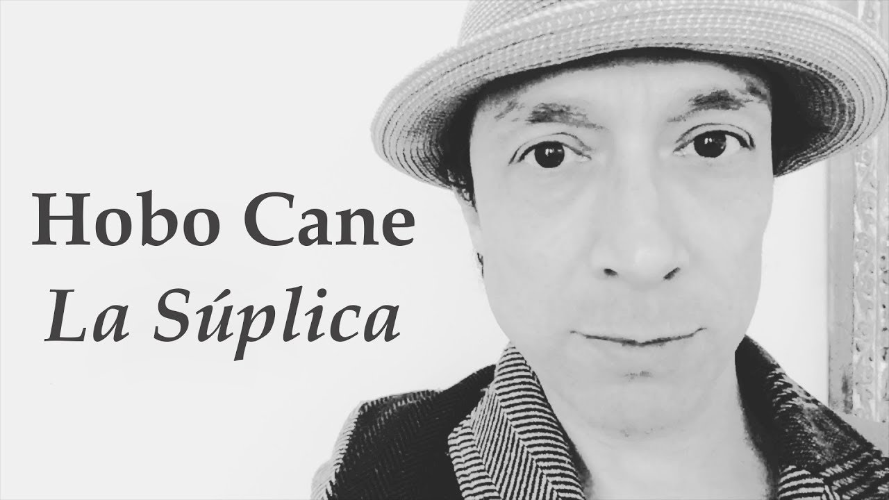 Hobo Cane - La Súplica (Letra | Lyrics Video Oficial) - YouTube