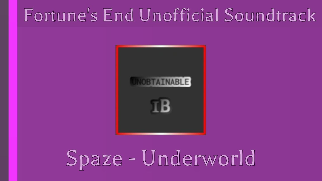 UNOBTAINABLE (FULL) - Fortune's End Unofficial Soundtrack - YouTube