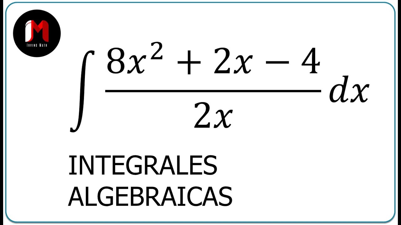 Integral algebraica aplicando división de Polinomios - Ejercicio 3 ...