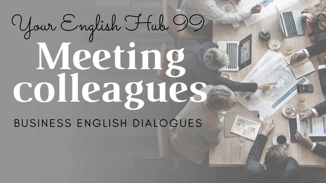 Meeting colleagues. Business English dialogue. #englishdialogue # ...