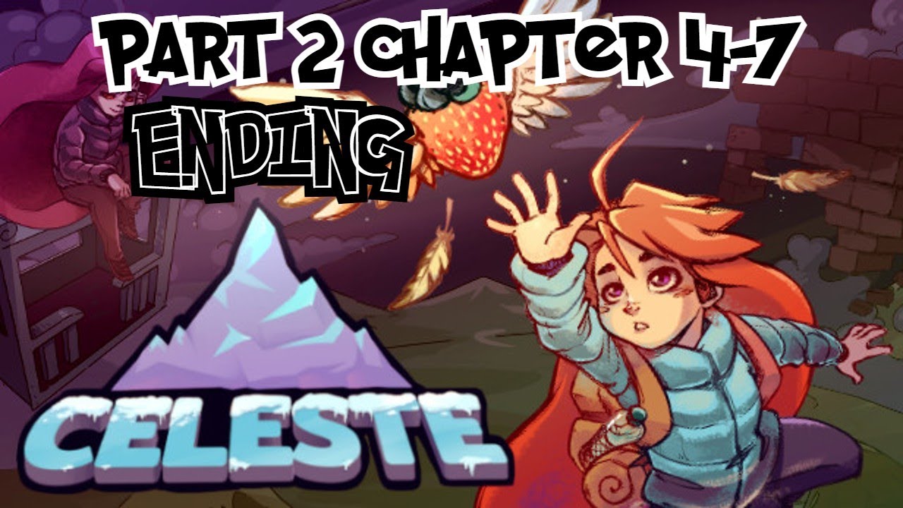 Celeste Part 2 END - Full Game Walkthrough - YouTube