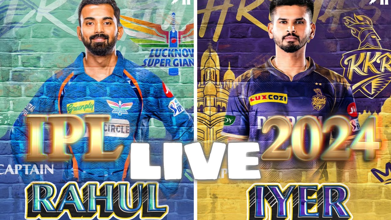 LSG VS KKR MATCH NO 54 !!! TATA IPL OF 2024 !!! LIVE COMMENTARY BY ...