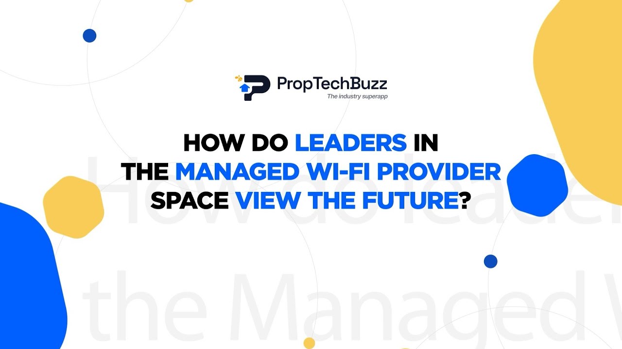 How do Leaders in the managed Wi-Fi provider space view the future ...