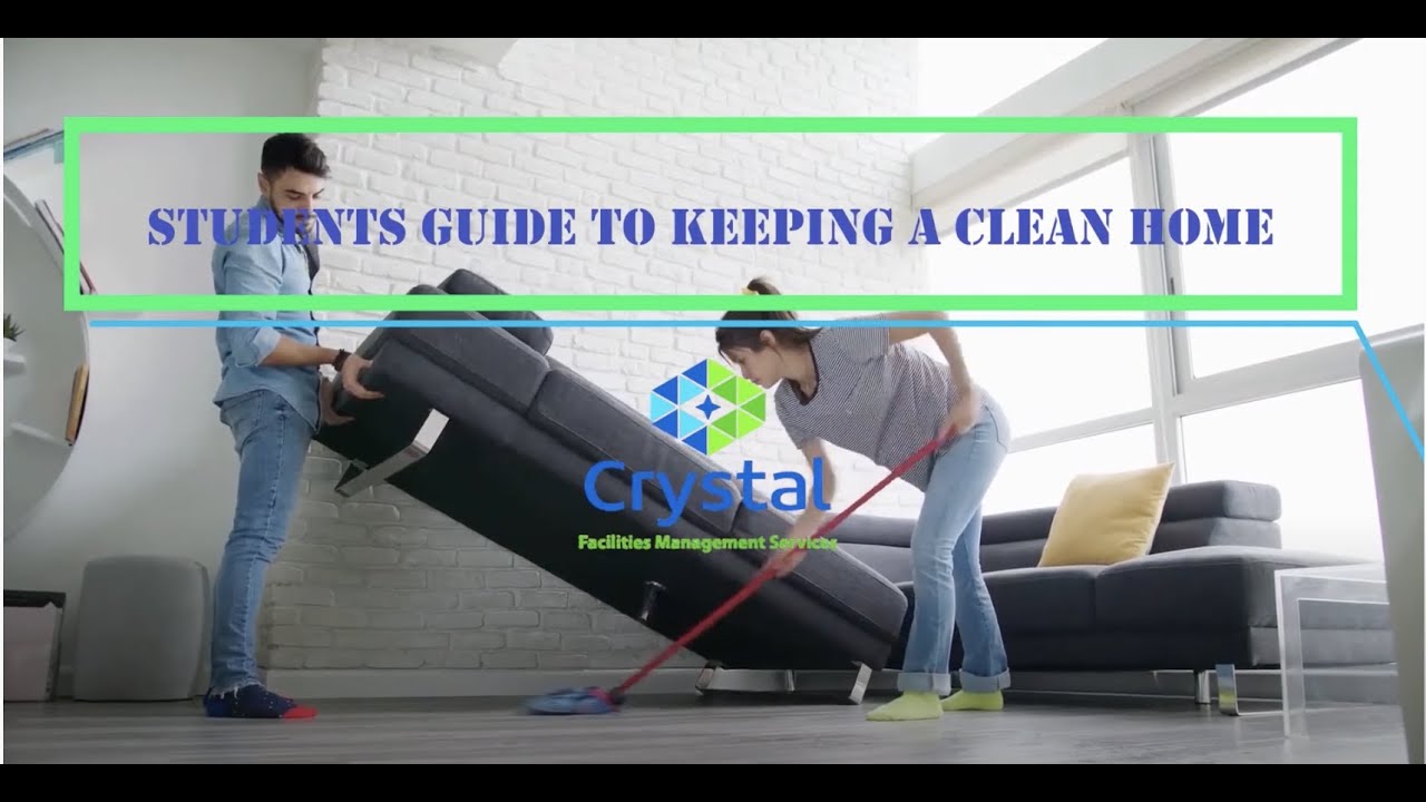 How do you clean a Student house? Here are the perfect steps to follow ...