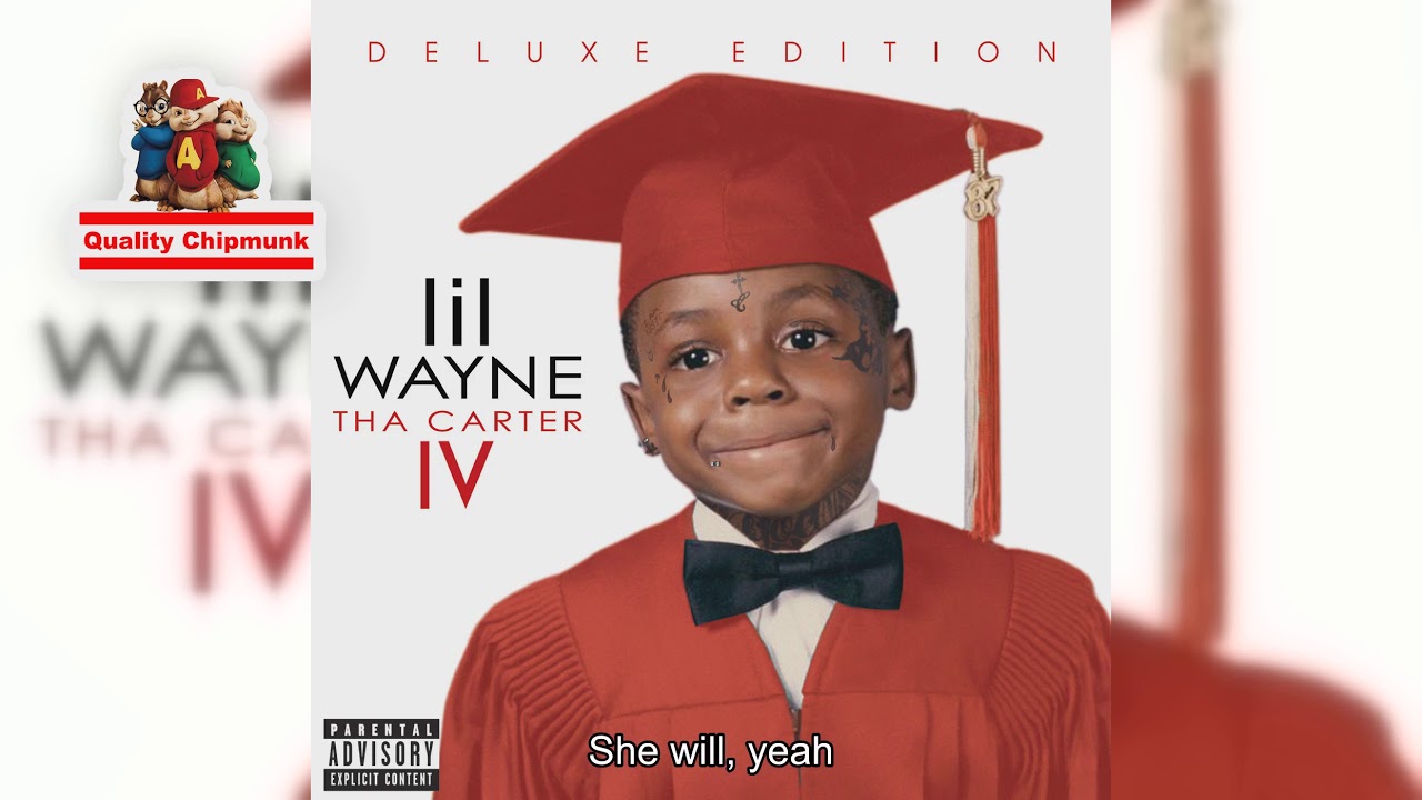 Lil Wayne - She Will (Album Version) [Quality Chipmunk] - YouTube