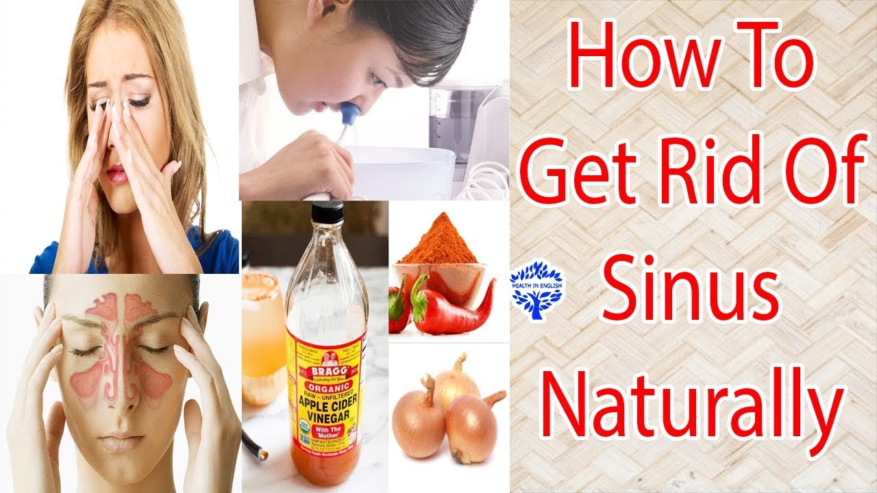 Simple And Natural Home Remedies Fight Sinus Infection | How To Get Rid ...