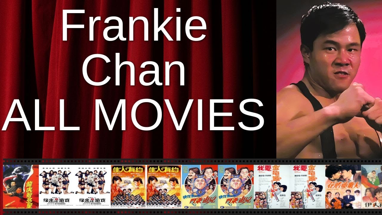 ALL Frankie Chan Movies Ranked by Score (Critics + Fans) - YouTube