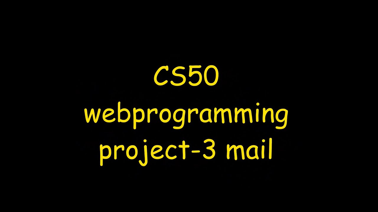 Cs50 Webprogrammingproject3 Mail Youtube 1269